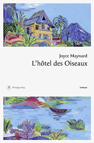 L Hotel Des Oiseaux Joyce Maynard
